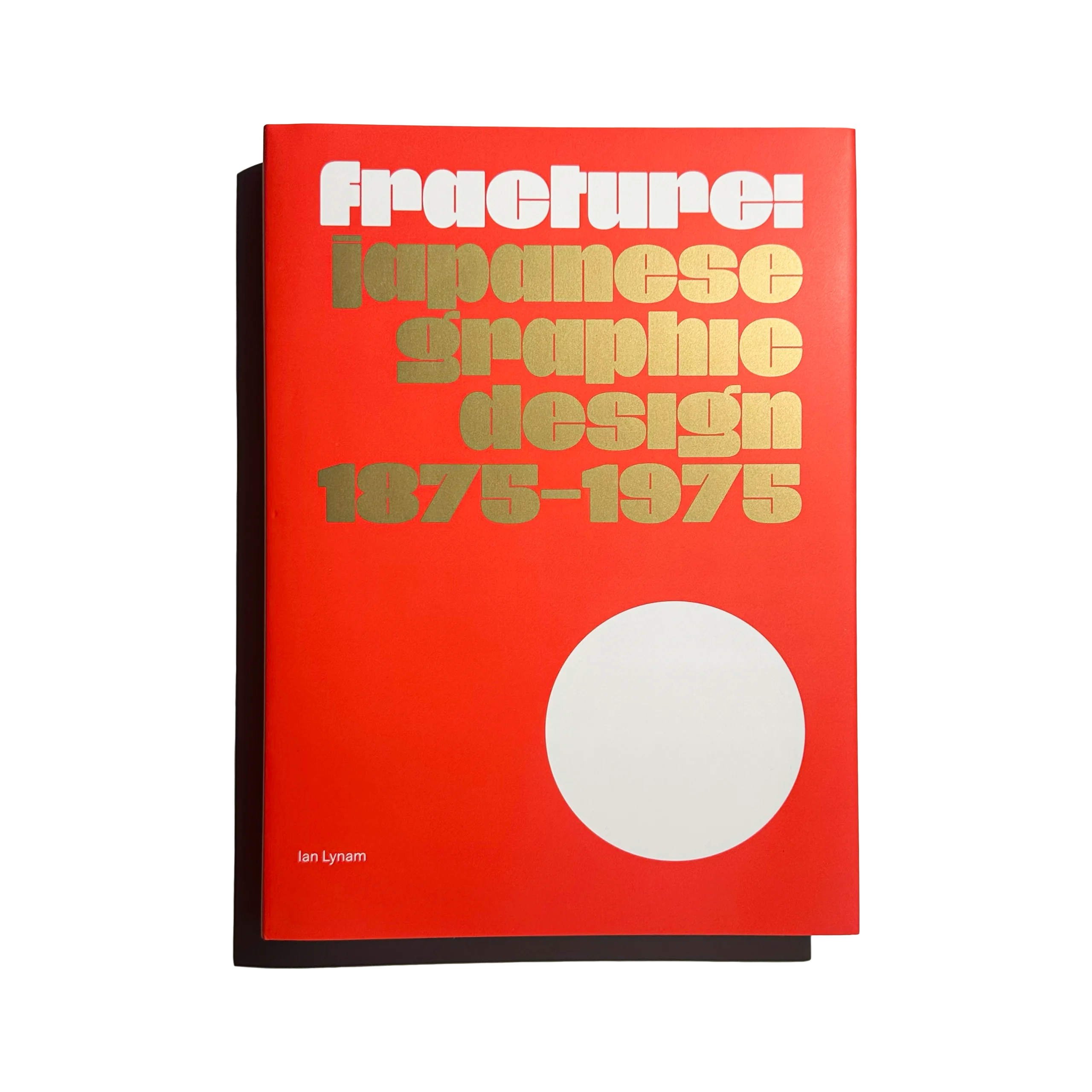Fracture: Japanese Graphic Design 1875–1975 - readellion